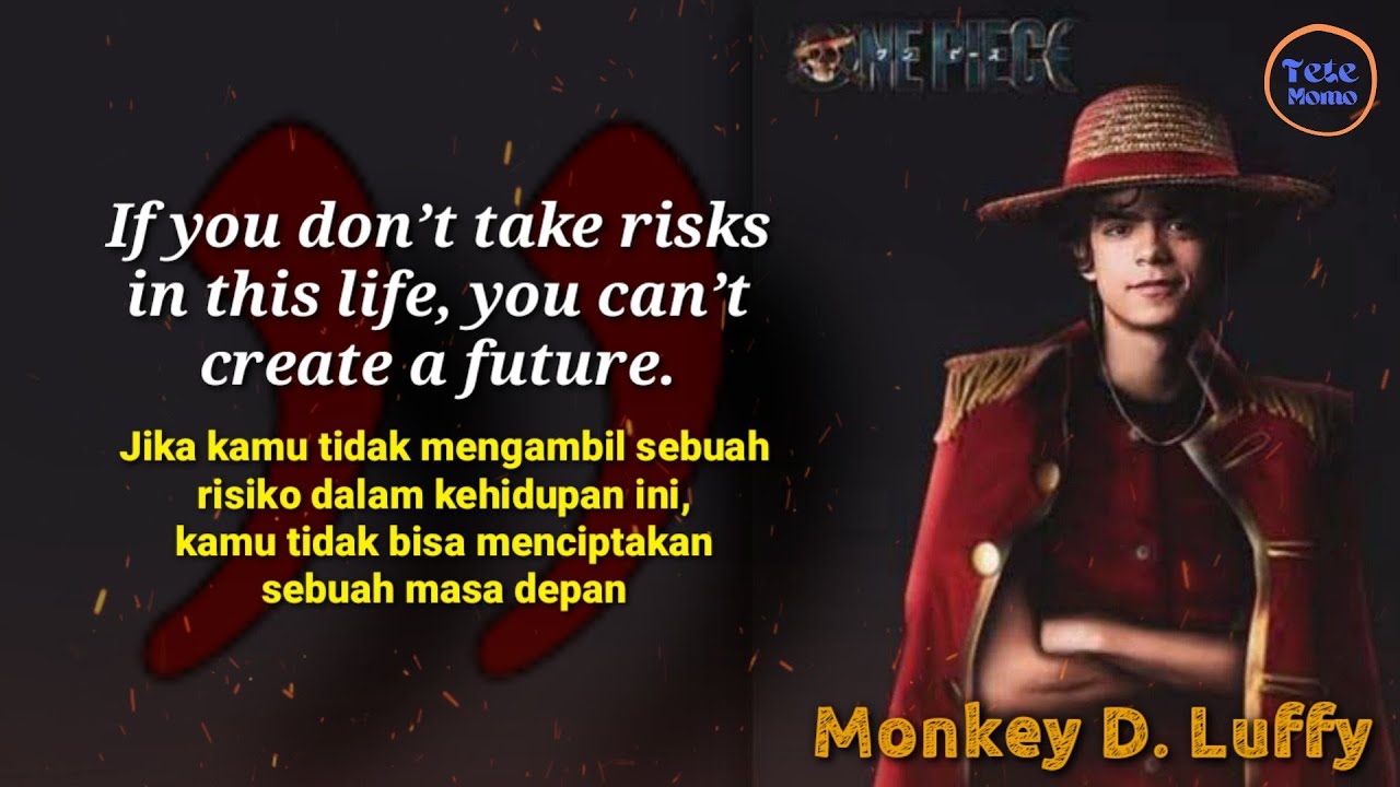 Best Quotes Monkey D Luffy One Piece | Inspirational, Success and Not ...