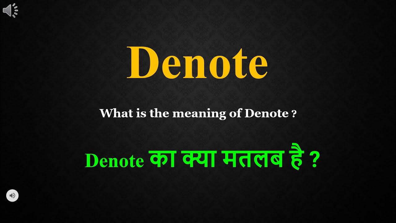 Denote Meaning In Hindi Denote Ka Kya Matlab Hota Hai Daily Use denote-meaning-in-hindi-denote-ka-kya-matlab-hota-hai-daily-use