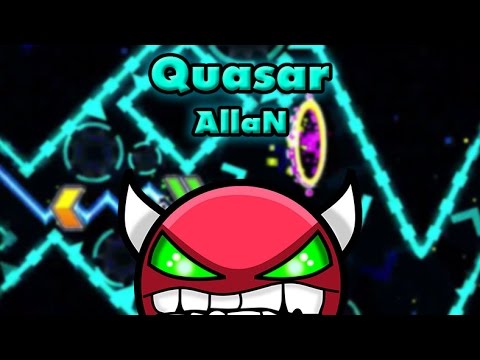 Quasar - by Allan [Geometry Dash 2.0] Gameplay by Allan - YouTube