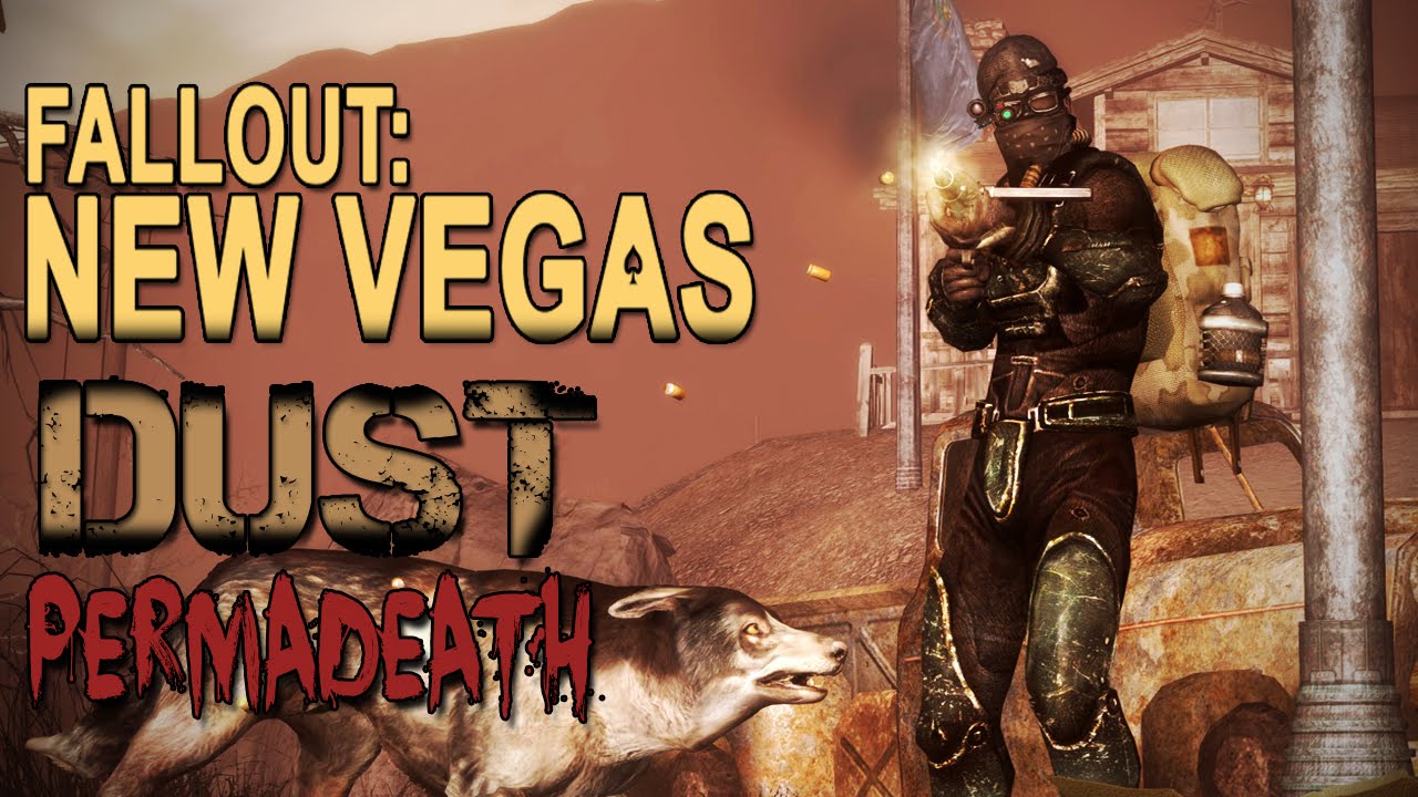 Fallout New Vegas! | DUST Mod Permadeath! | Part #4 | The Final Stand ...