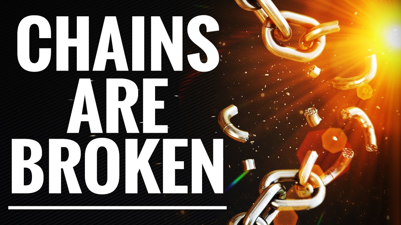 God Will Break Every Chain Holding You Back And Give You A Breakthrough ...