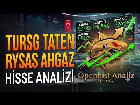 RYSAS AHGAZ TURSG TATEN Hisse Analiz