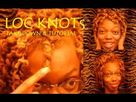 Loc Knots: Take Down & Tutorial - YouTube