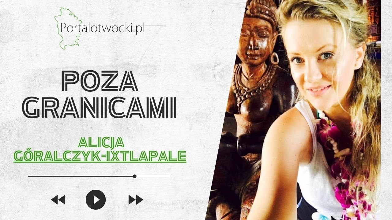 Alicja Góralczyk de Ixtlapale - Alicja w krainie Tajów #pozagranicami ...