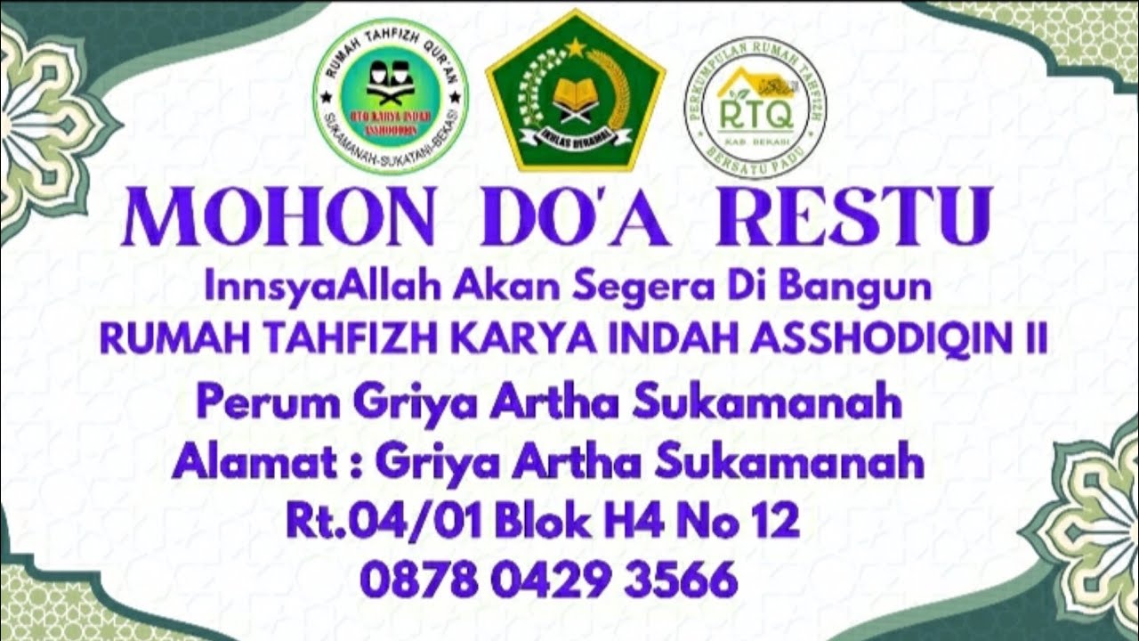 Mohon Doa Restu Akan segera dibangun RTQ Karya Indah Asshodiqin ll ...