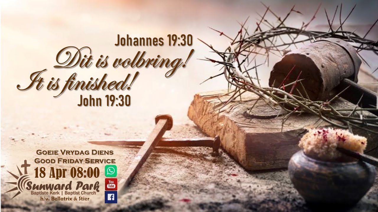 It is finished / Dit is volbring - John 19:30 / Johannes 19:30 - YouTube