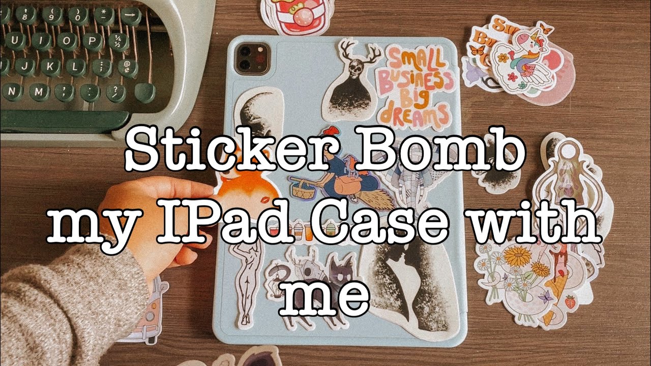 Sticker Bomb my IPad with me - Kira - YouTube