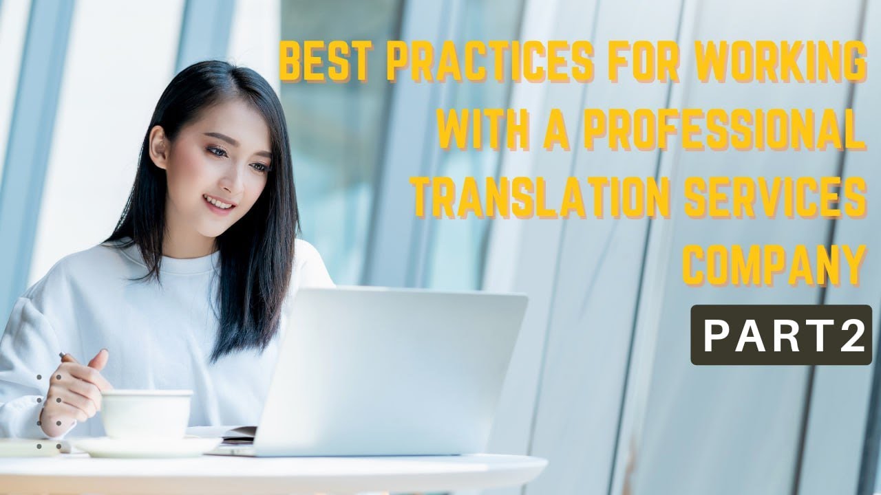 Best Practices of Working with a Professional Translation Services ...