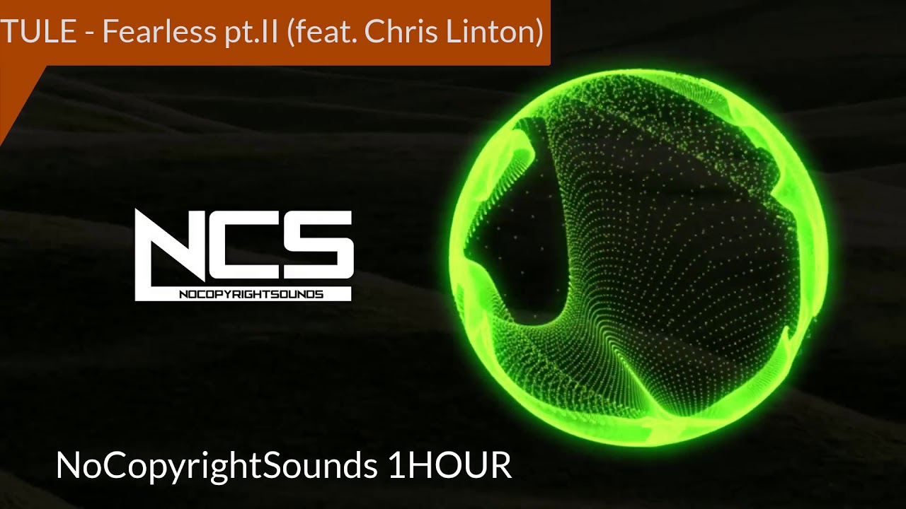 TULE - Fearless [NCS Release] [1 HOUR] - YouTube
