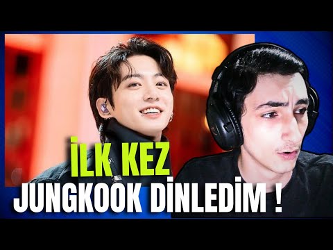 İLK KEZ JUNGKOOK DİNLEDİM !