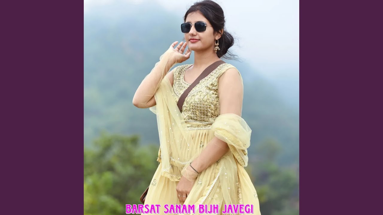 Barsat Sanam Bijh Javegi - YouTube