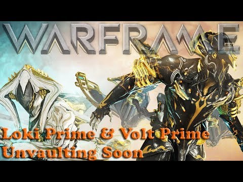 Warframe - Loki Prime & Volt Prime Unvaulting Soon - YouTube