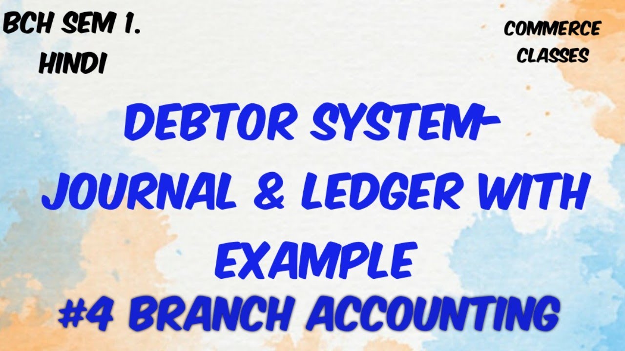 #4 Debtor System - Journal and Ledger with P Question, Branch ...