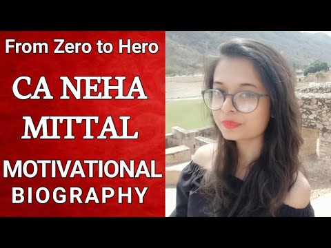 A Motivational Journey of A Girl ️ CA Neha Mittal | Biography in Hindi | Chartered Accountant ...