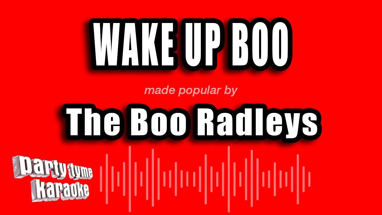 The Boo Radleys - Wake Up Boo (Karaoke Version) - YouTube