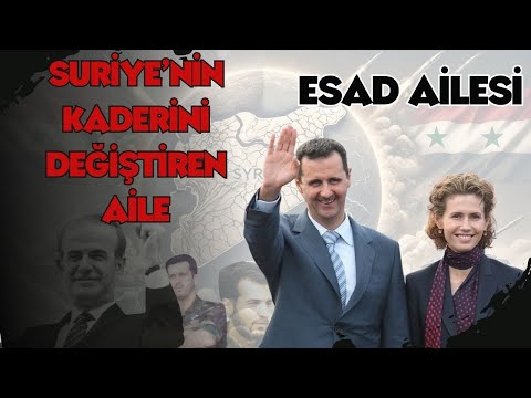 Esad Ailesinin Yükselişi ve Çöküşü