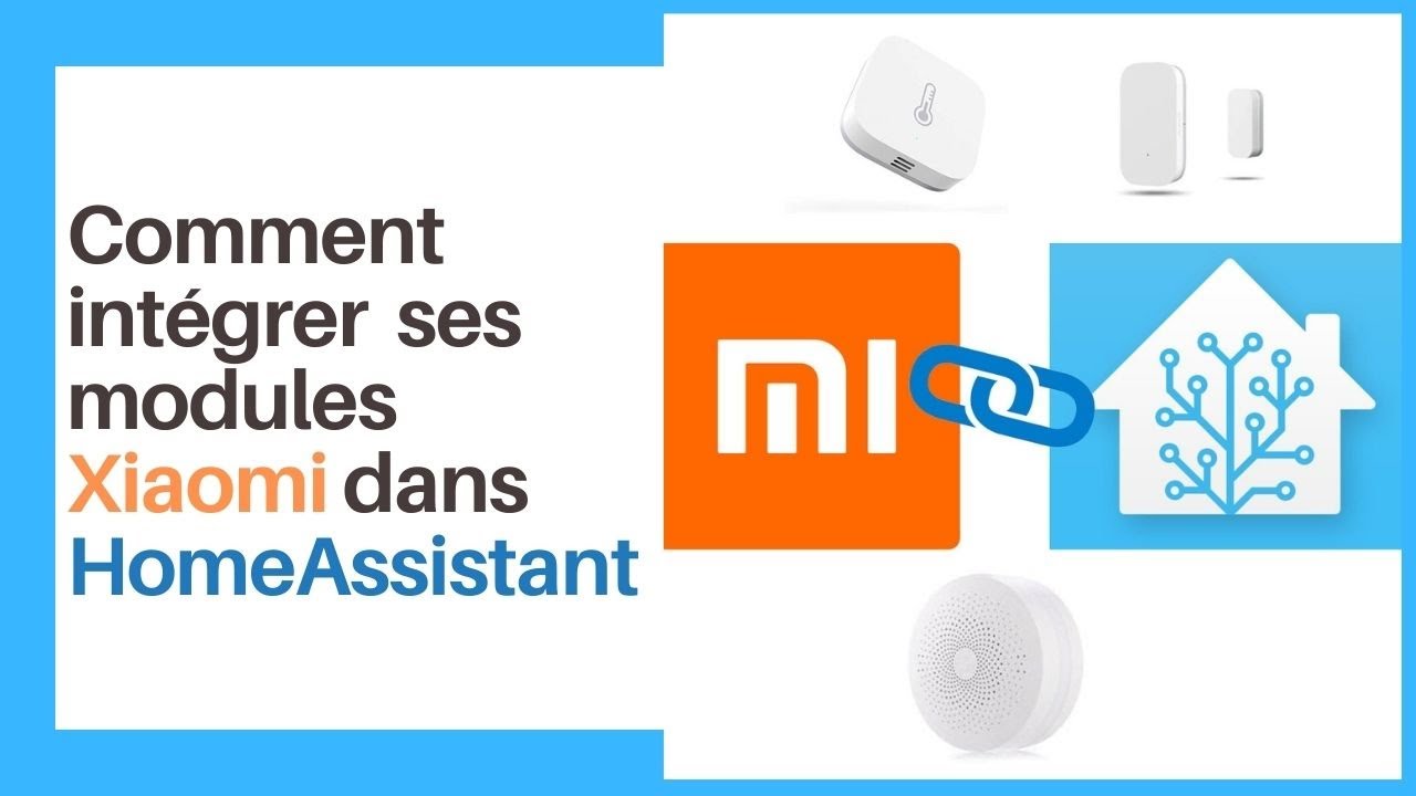Comment intégrer ses modules Xiaomi dans Home Assistant - YouTube