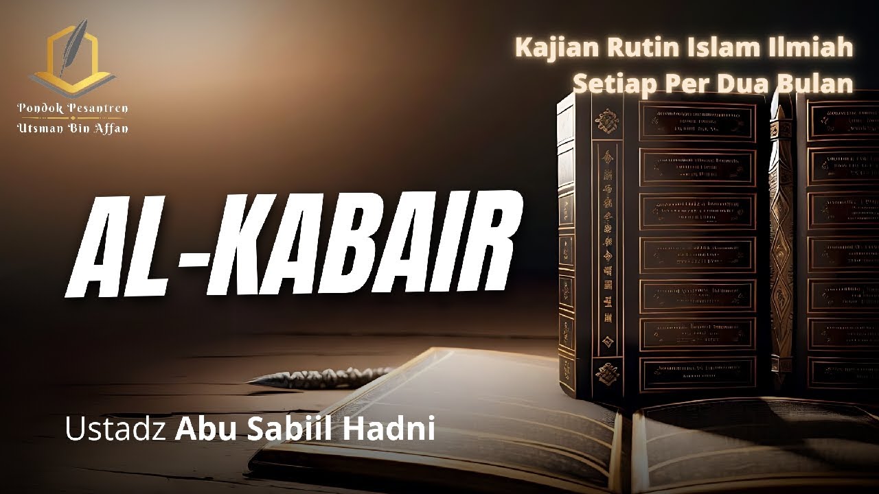 Kitab Al-Kabair - Ustadz Abu Sabiil Hadni - YouTube
