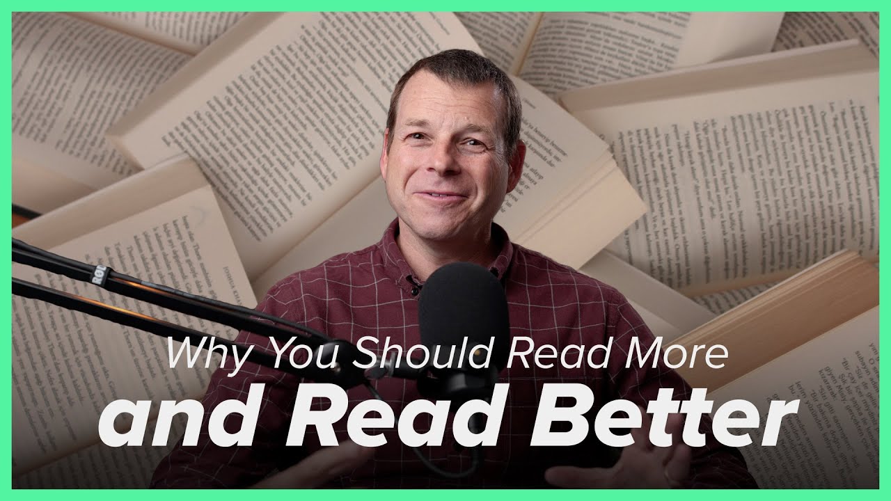 Why You Should Read More and Read Better - YouTube