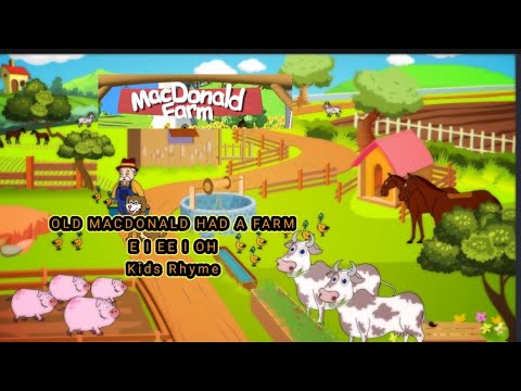 Kids nursery Rhyme Old Macdonald had a farm E i ee i oh#kidsvideo # ...