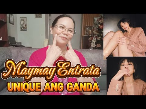 MAYMAY ENTRATA UNIQUE ANG GANDA - YouTube