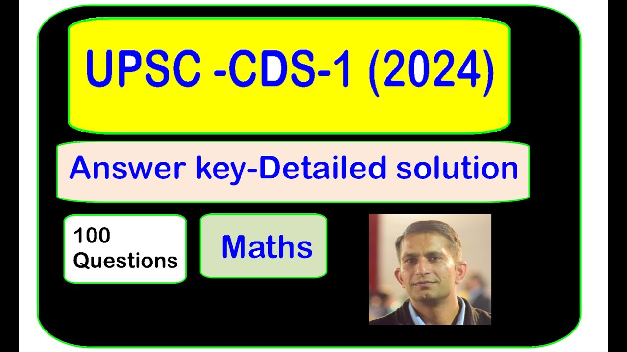 CDS - 1 ,2024 ,Answer key and detailed solution,Set -B,All 100 ...
