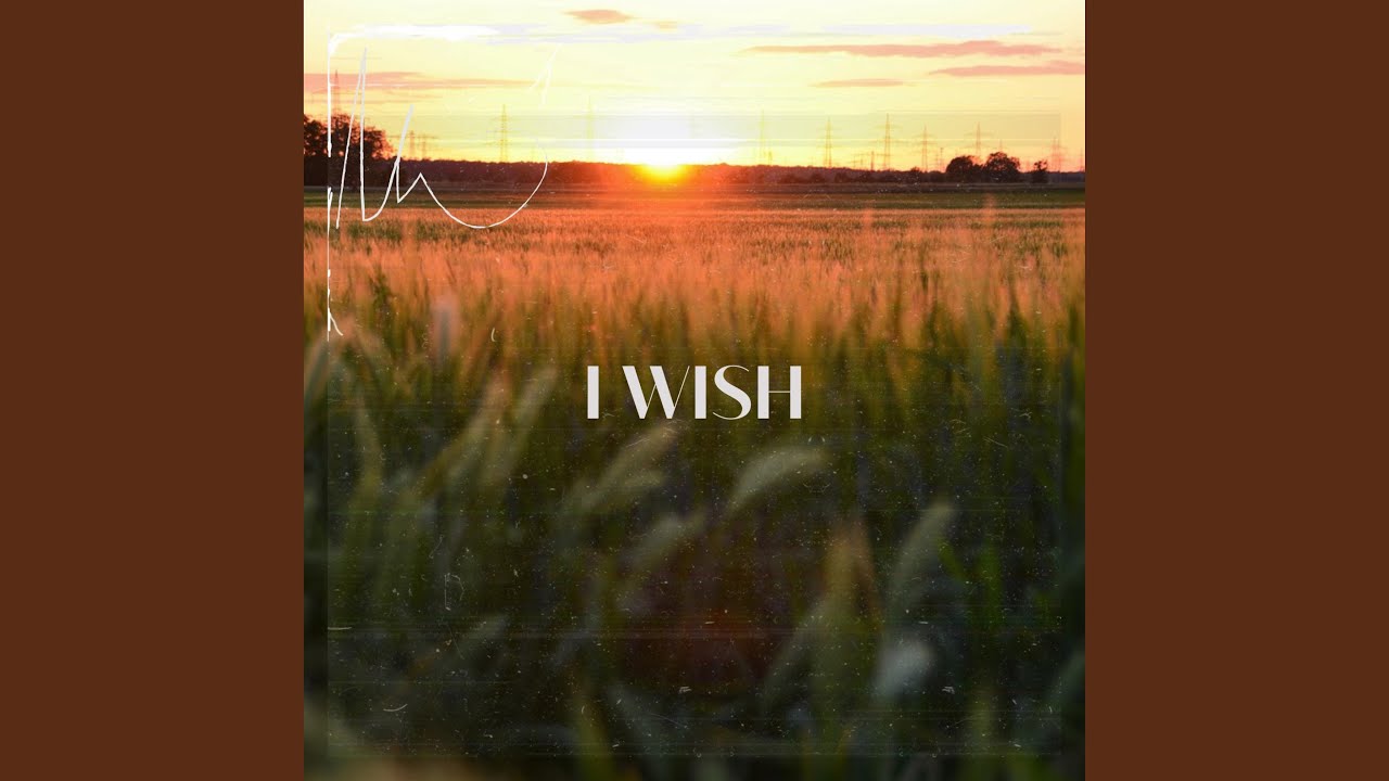 I Wish - YouTube