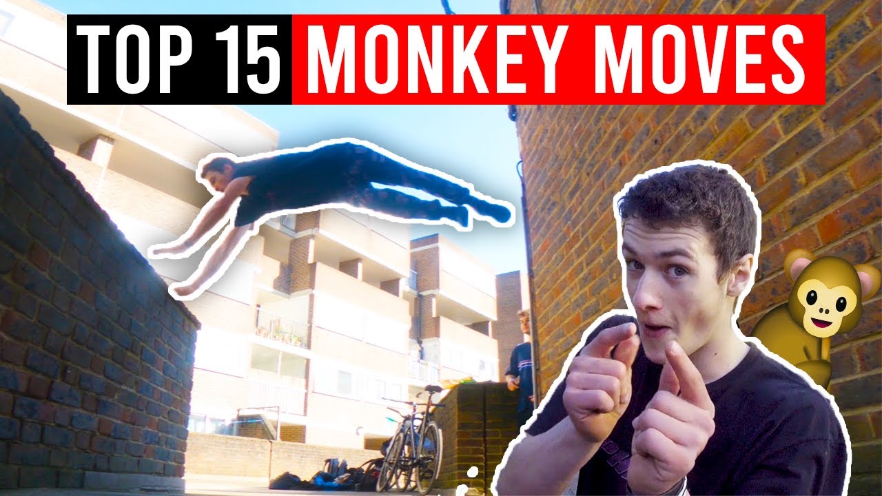 How to do MONKEY PARKOUR - Top 15 Moves 🐵 - YouTube