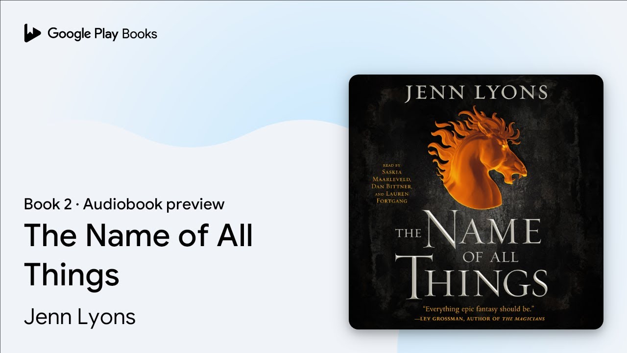 The Name of All Things Book 2 by Jenn Lyons · Audiobook preview - YouTube