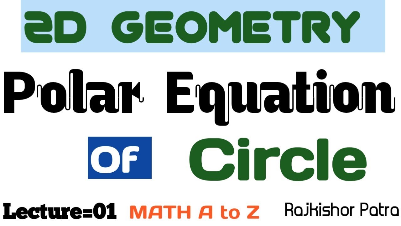 Polar equation of Circle with all special cases. - YouTube