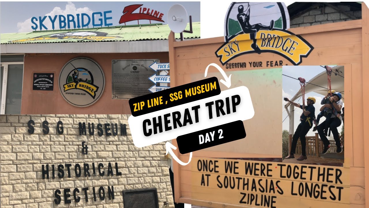 Cherat Cantt | Day 2 | Visit to South Asia’s Longest Zipline | SSG ...