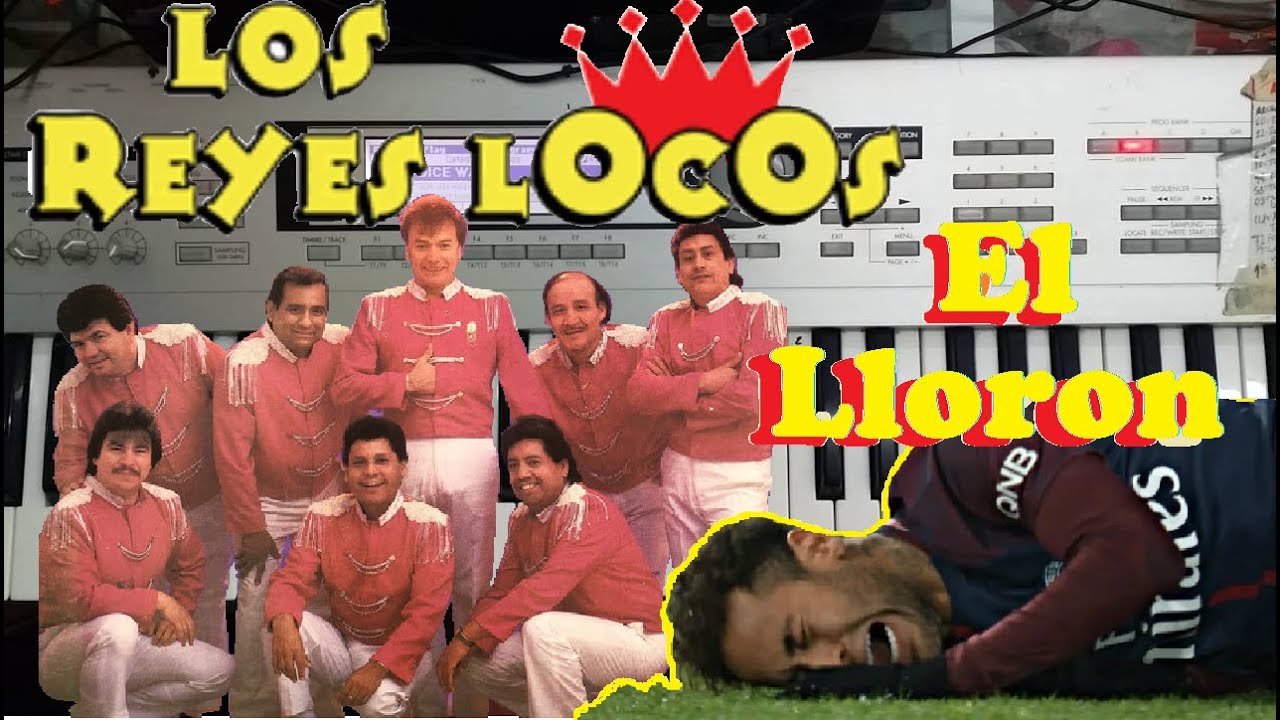 Los Reyes Locos - El Lloron (Teclado). - YouTube