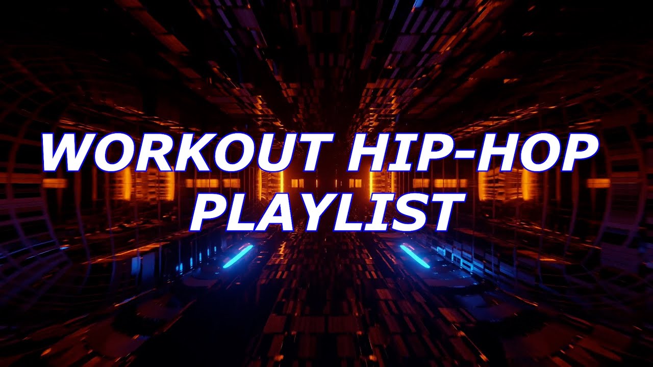 HIP HOP SHORT WORKOUT MIXTAPE - HIP HOP PLAYLIST - DRAKE - FUTURE ...