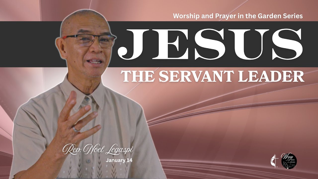 Jesus the Servant Leader | Rev. Noel Legaspi | January 14, 2026 - YouTube