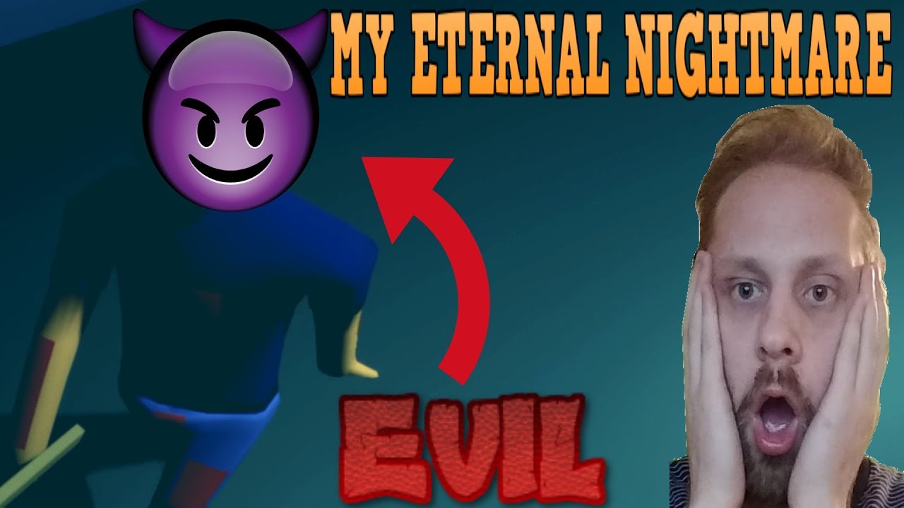 My Eternal Nightmare Horror Gameplay - Indie Game - YouTube