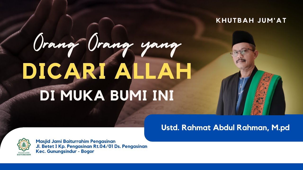 KHUTBAH JUM'AT | Ustd. Rahmat Abdul Rahman, M.Pd - YouTube
