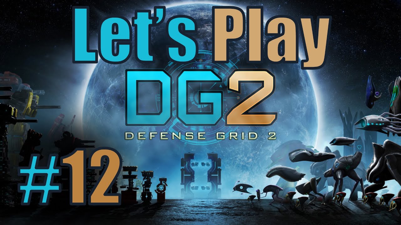 Let's Play Defense Grid 2 (part 12 - Alien Invasion [blind]) - YouTube