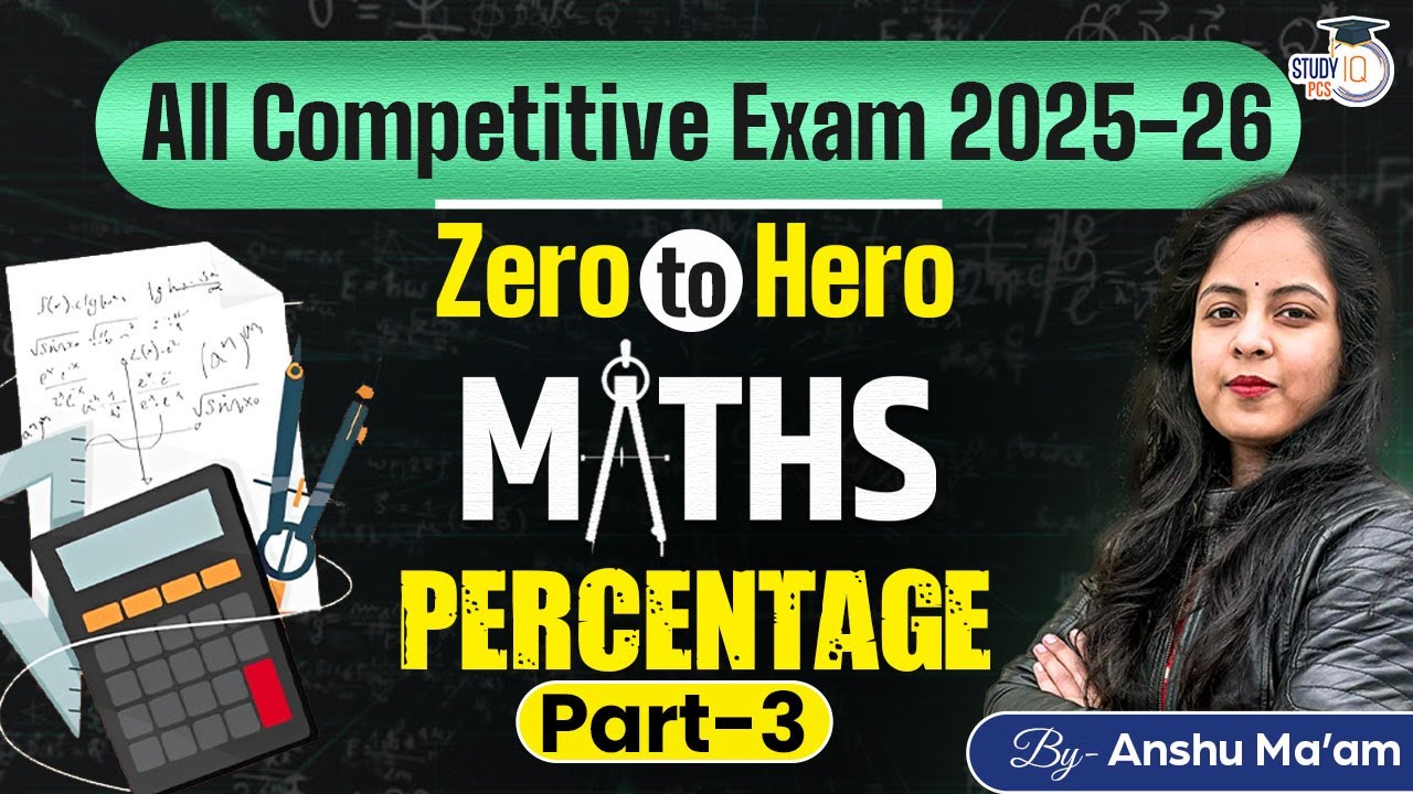 Math: Percentage | Maths for All Competitive Exam 2025-26 By Anshu Ma ...