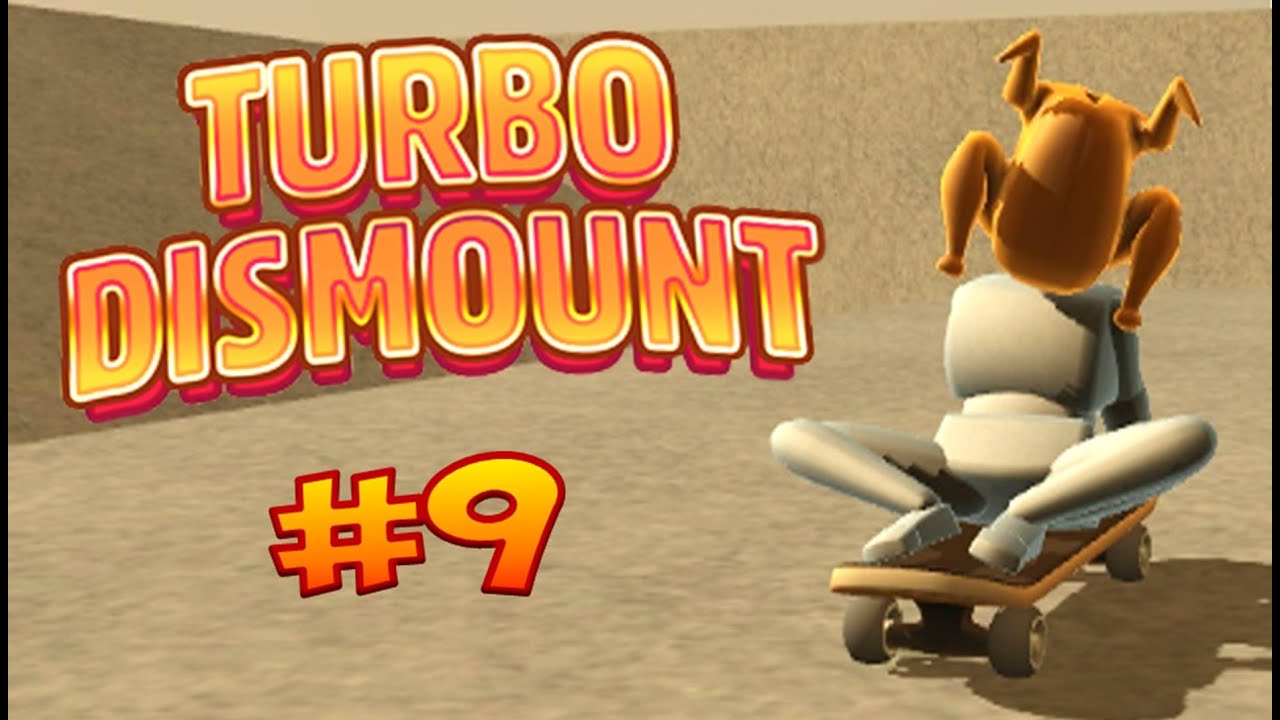 TURBO TURKEY! | Turbo Dismount #9 - YouTube