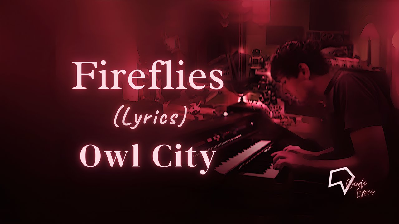 Owl City - Fireflies (Lyrics) - YouTube