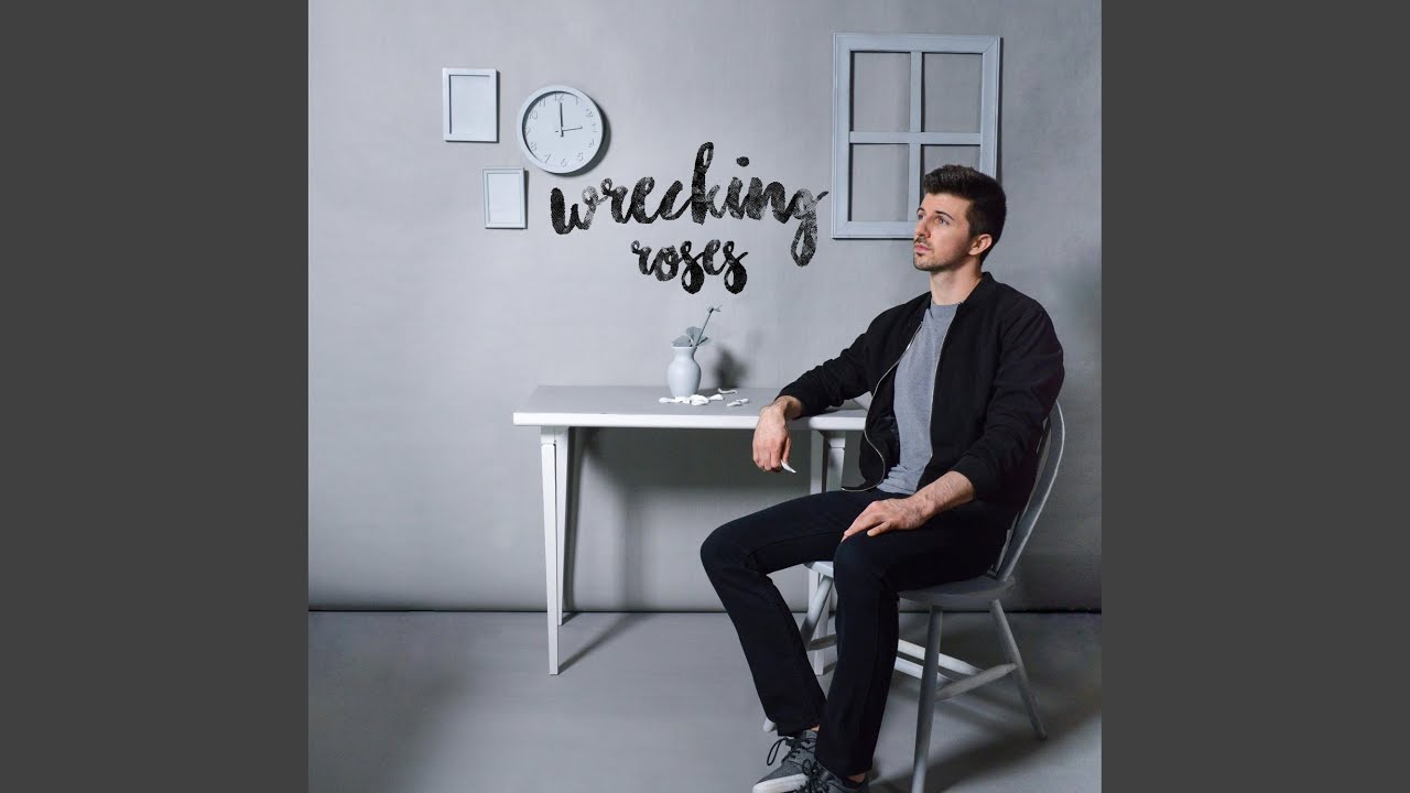 Wrecking Roses - YouTube