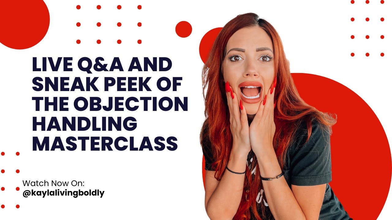 Live Q&A and Sneak Peek Of The Objection Handling Masterclass - YouTube