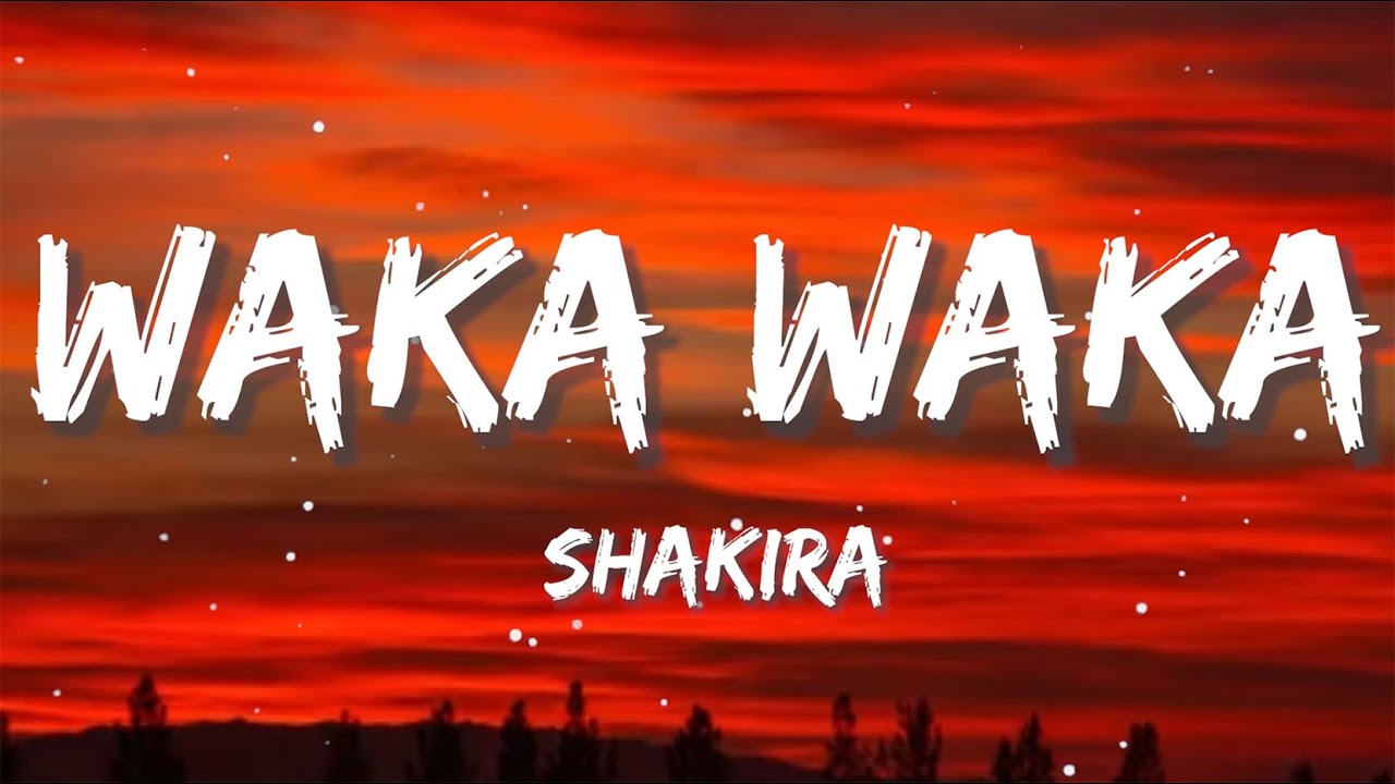 Waka Waka (This Time For Africa) - Shakira (Lyrics) - YouTube