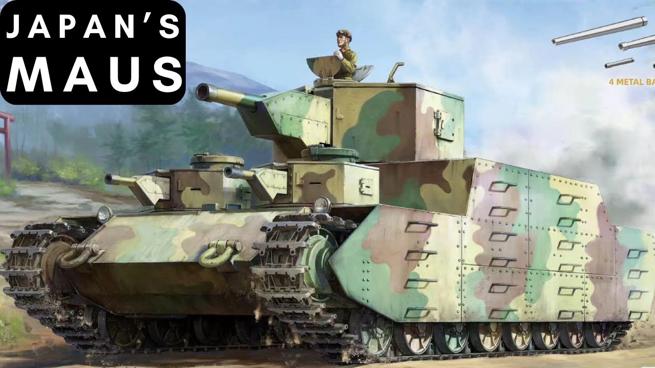 O-I Japanese Experimental Super-Heavy Tank – “Samurai Maus” (‘38 –’44 ...