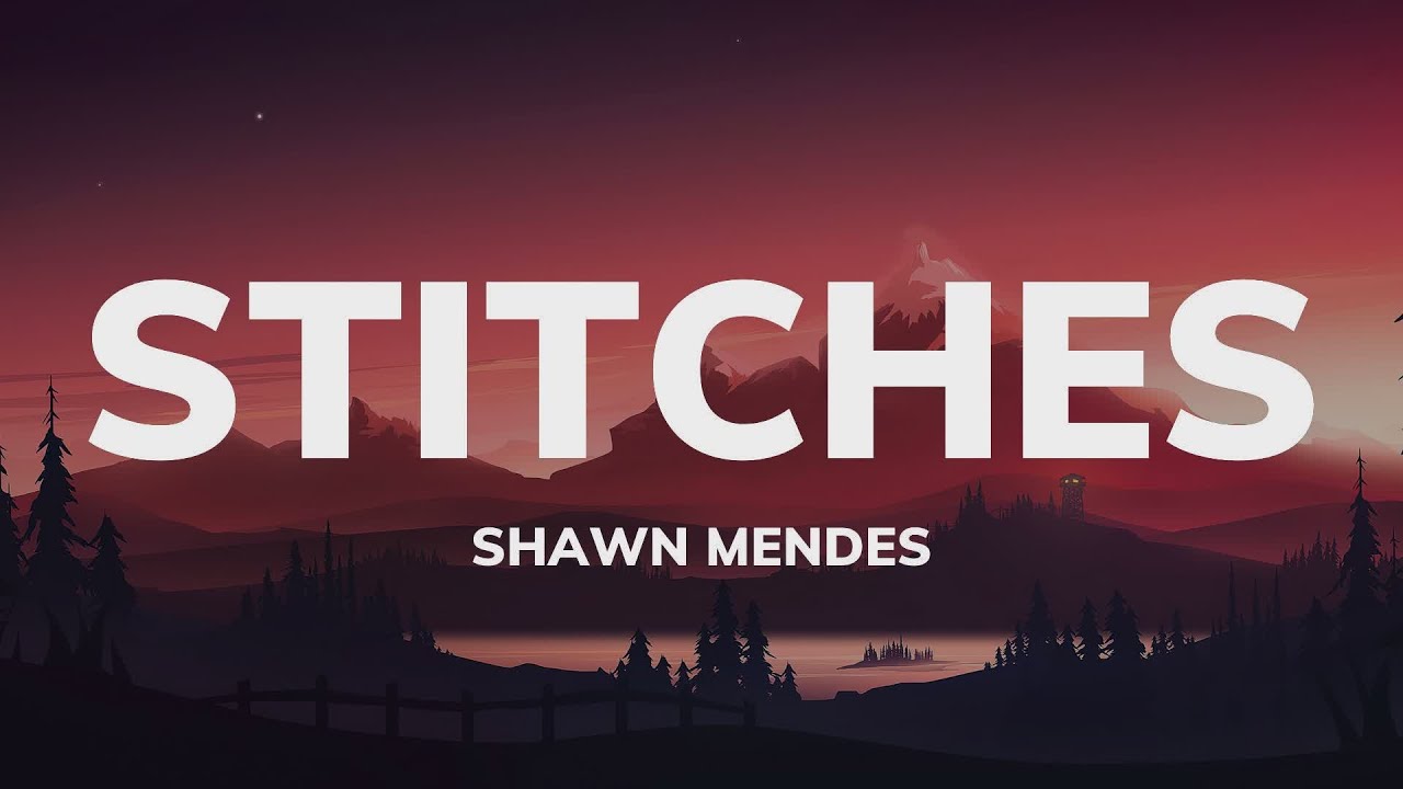 Shawn Mendes - Stitches (Lyrics) - YouTube