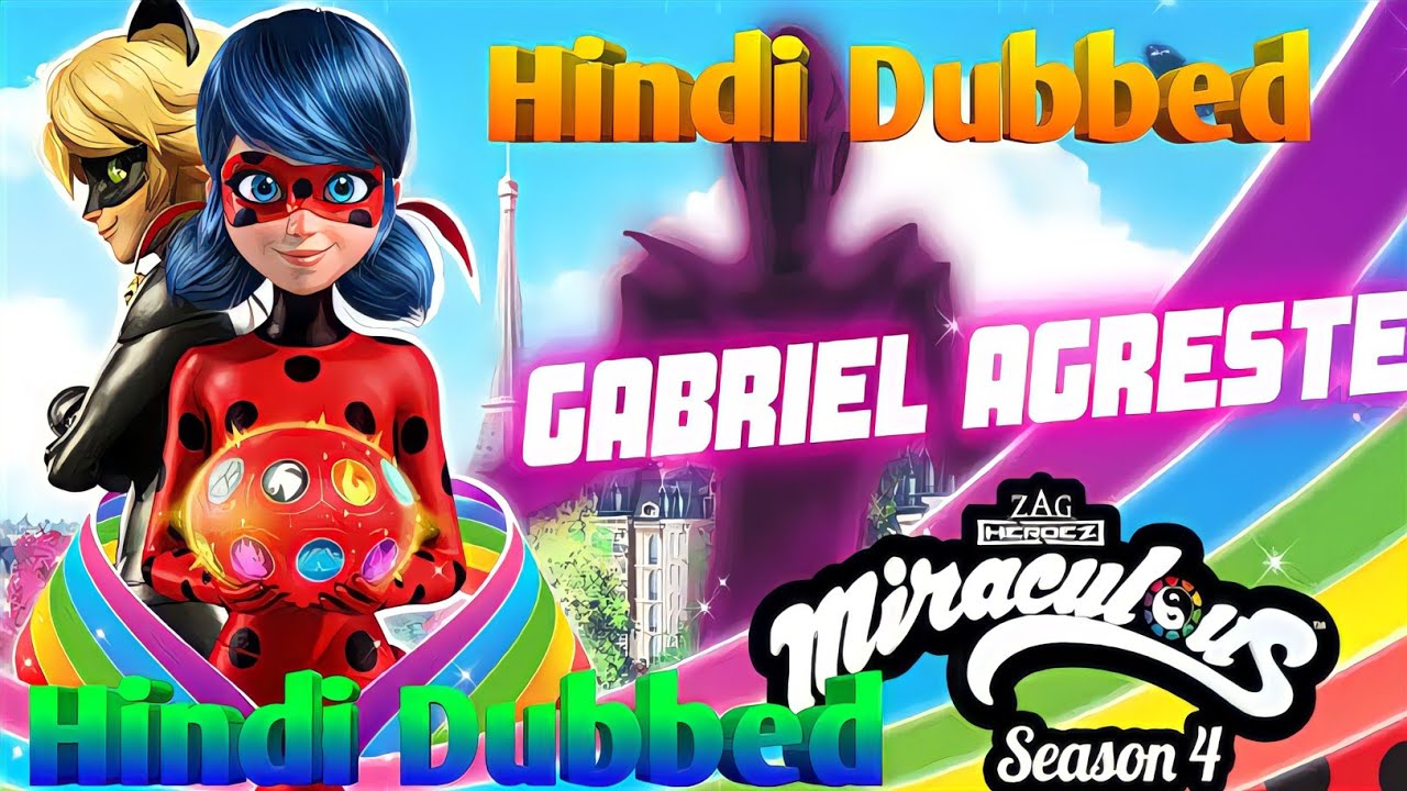 Miraculous Ladybug Season 4 Episode 9th Gabriel Agrest in hindi dubbed ...