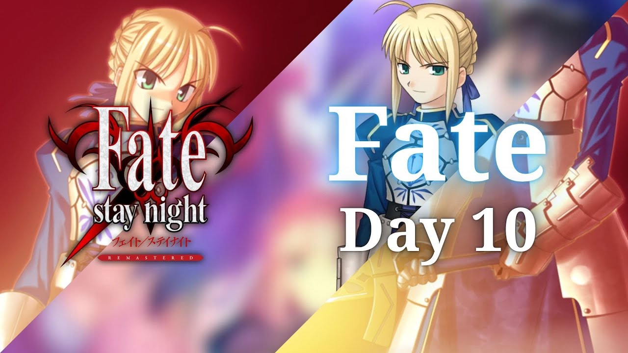FATE: DAY 10 - Fate/stay night REMASTERED - YouTube