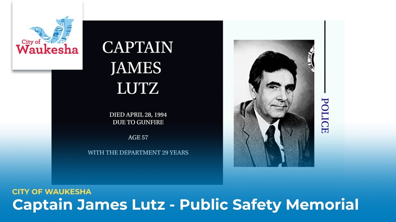 Captain James Lutz | City of Waukesha - Public Safety Memorial - YouTube