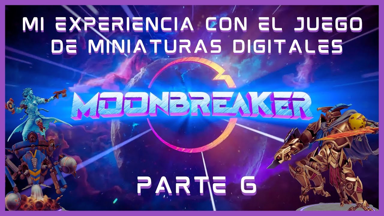 Moonbreaker: Mi experiencia con el juego de miniaturas digitales ...