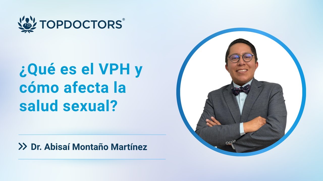 ¿Qué es el VPH y cómo afecta la salud sexual? - YouTube